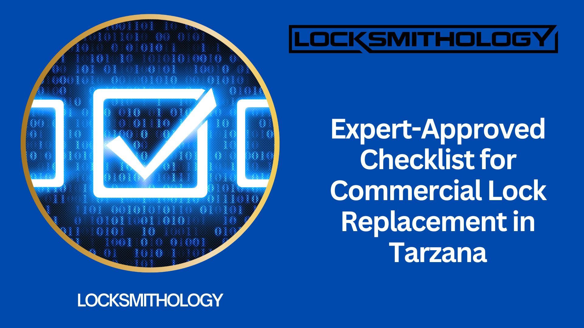 Expert-Approved Checklist for Commercial Lock Replacement in Tarzana ...